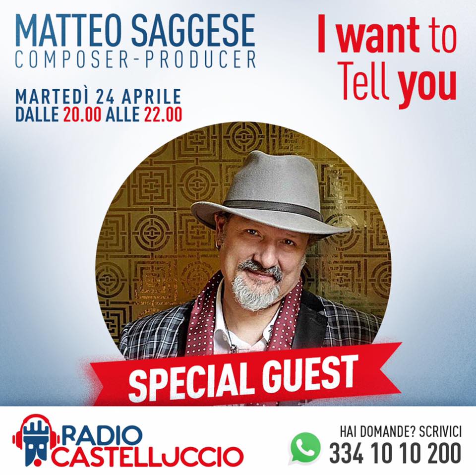 I want to tell you – Guest il composer-producer Matteo Saggese - RCS75
